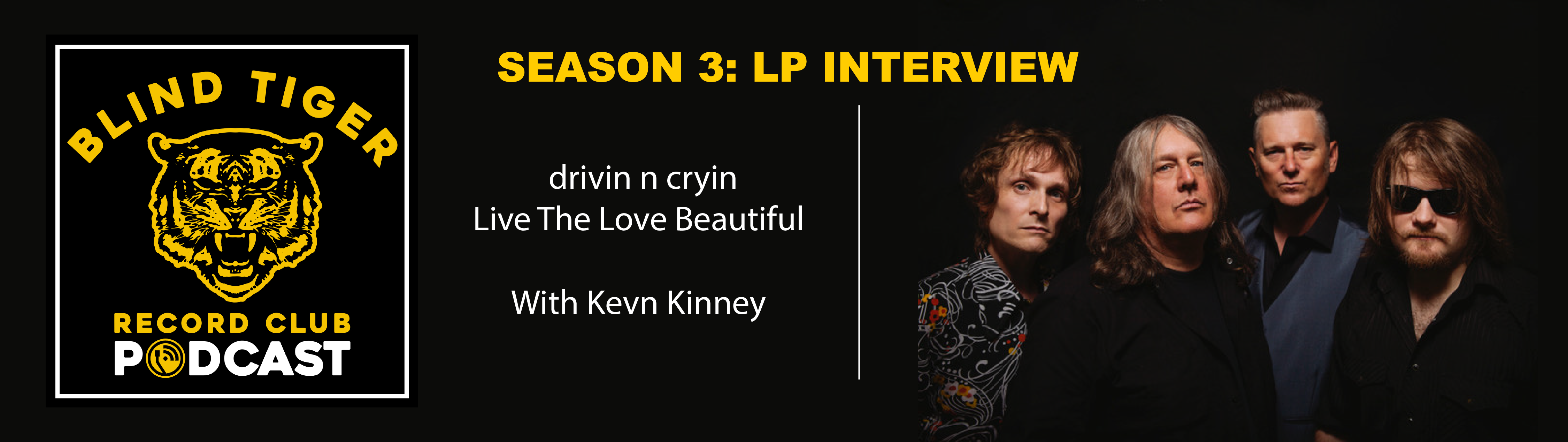 Season 3: LP Interview - Drivin N Cryin, Live The Love Beautiful with